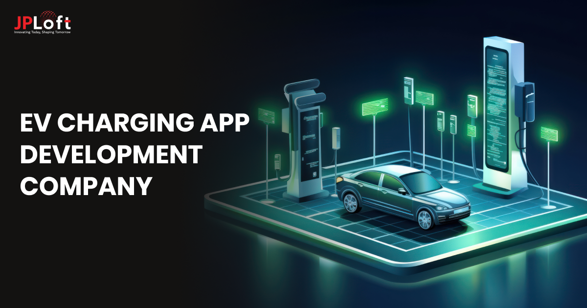 EV Charging App Development Company | JPLoft