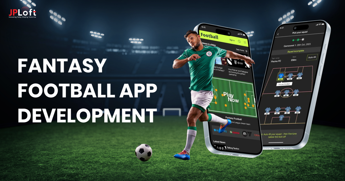 Fantasy Football App Development Company - JPLoft