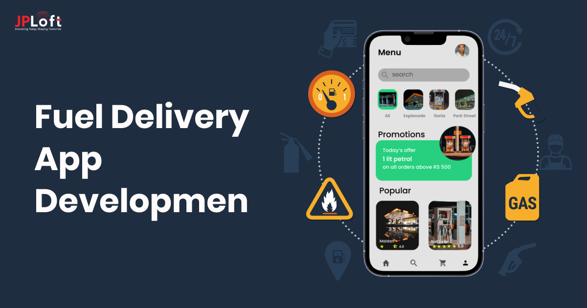 Fuel Delivery App Development Company - JPLoft
