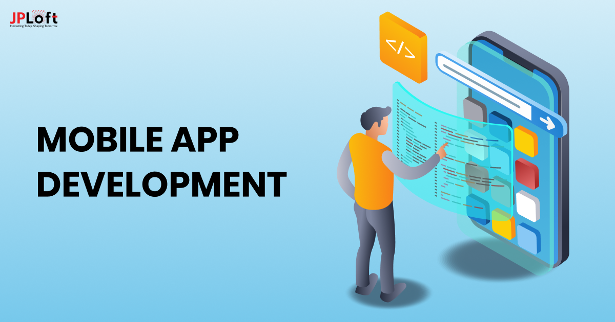 Mobile App Development Services - JPLoft