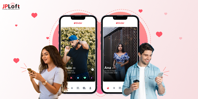 How to Create an App Like Tinder – Cost, Features, and more