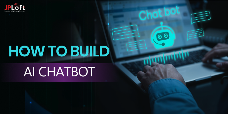 AI Chatbot Development Guide – Build AI Chatbots in 2025