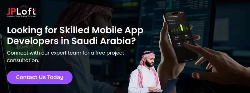 Hire Mobile App Developers in Saudi Arabia: A Complete Guide