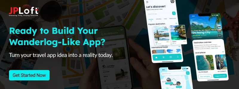 Build a Travel App Like Wanderlog: Cost & Features